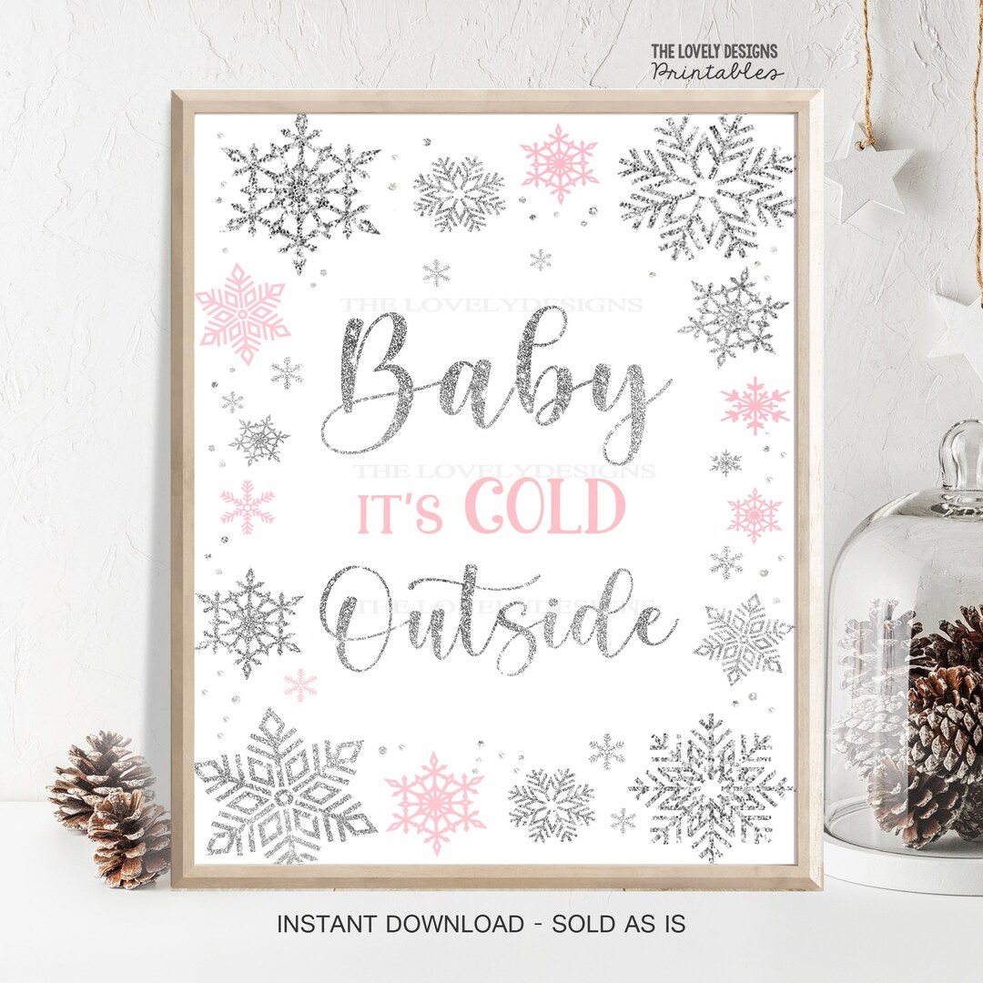 Baby It's Cold Outside Sign Winter Baby Shower Party Sign Snowflakes ...