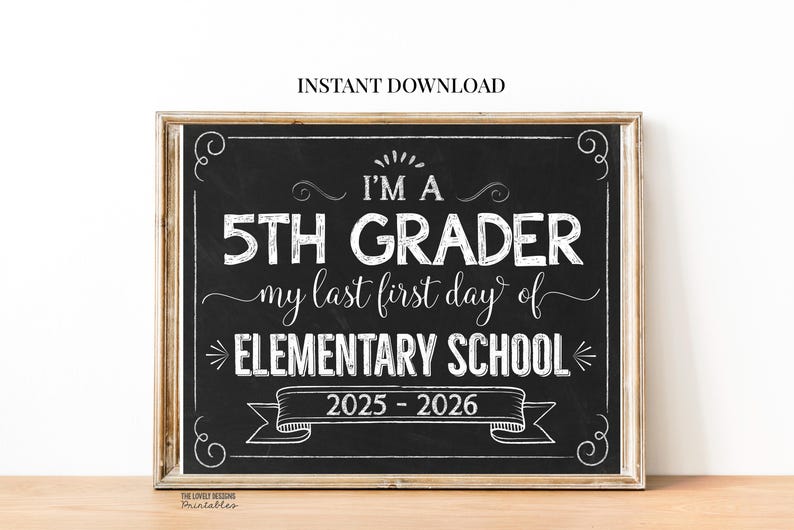 First Day of 5th Grade Sign, 5th Grader Last First Day of Elementary ...