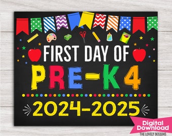 First Day of Pre K4 Sign 1st Day of School Sign 2024 Printable Pre-k4 ...