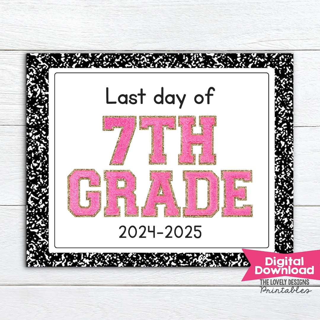 Girl Last Day of 7th Grade Sign, Last Day of Seventh Grade Sign ...