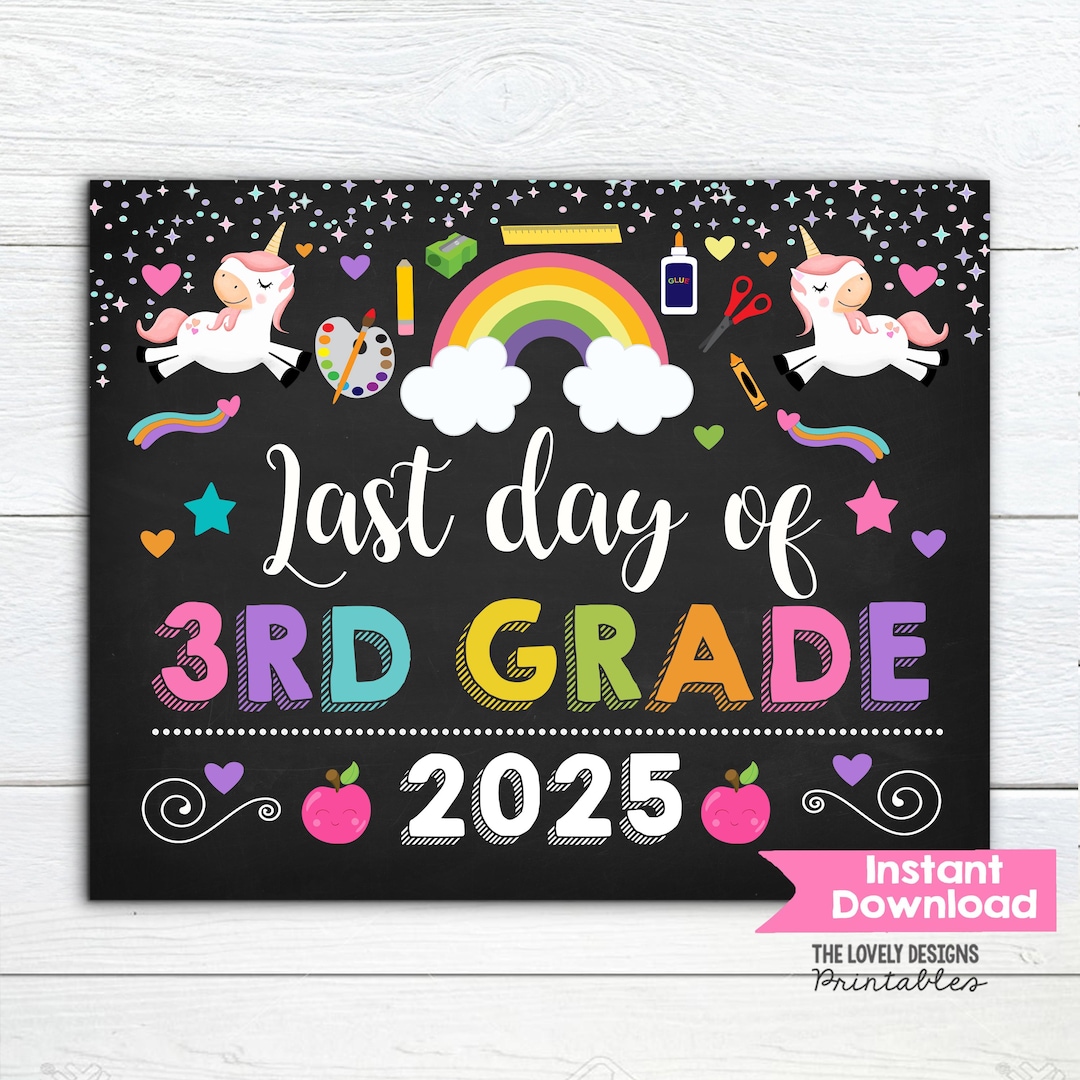 Unicorn Last Day of 3rd Grade Sign , Girl Last Day of Third Grade Sign ...
