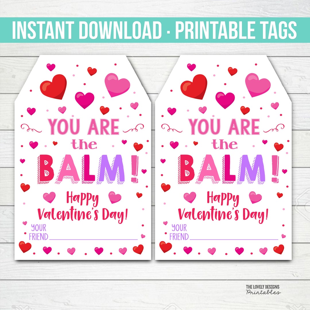 Valentine's Day Tag, You're the Balm Valentine Gift Tag Lip Balm ...