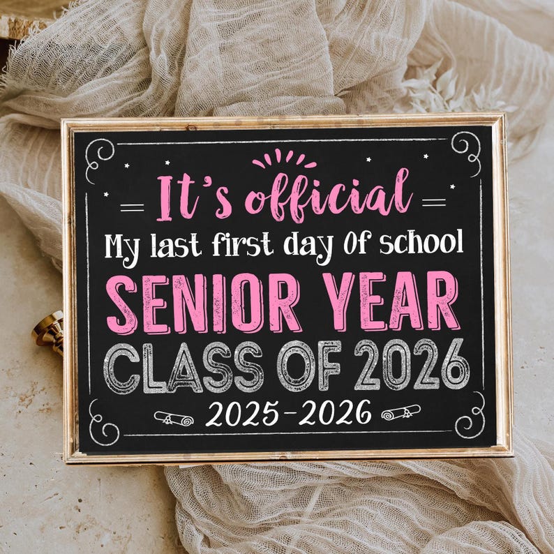 First Day of Senior Year Class of 2026 Sign INSTANT DOWNLOAD Photo Prop ...