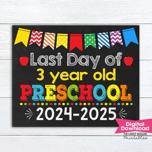 Last Day of 3 Year Old PRESCHOOL Sign INSTANT DOWNLOAD Photo Prop, Last ...