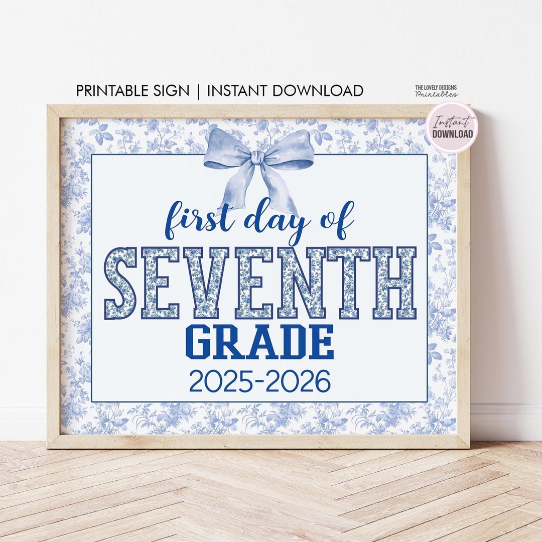 First Day of 7th Grade Sign, Printable Blue Bow First Day of Seventh ...