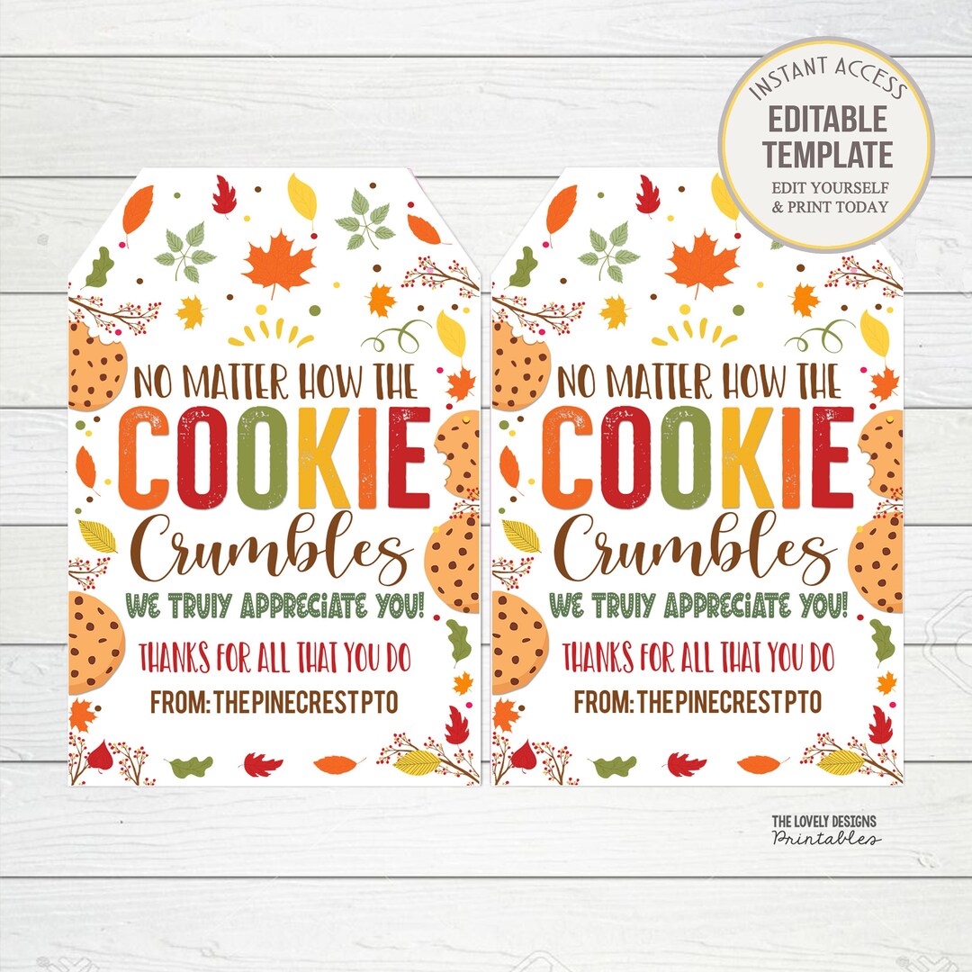 Fall Cookie Thank You Gift Tags No Matter How the Cookie Crumbles Tag ...
