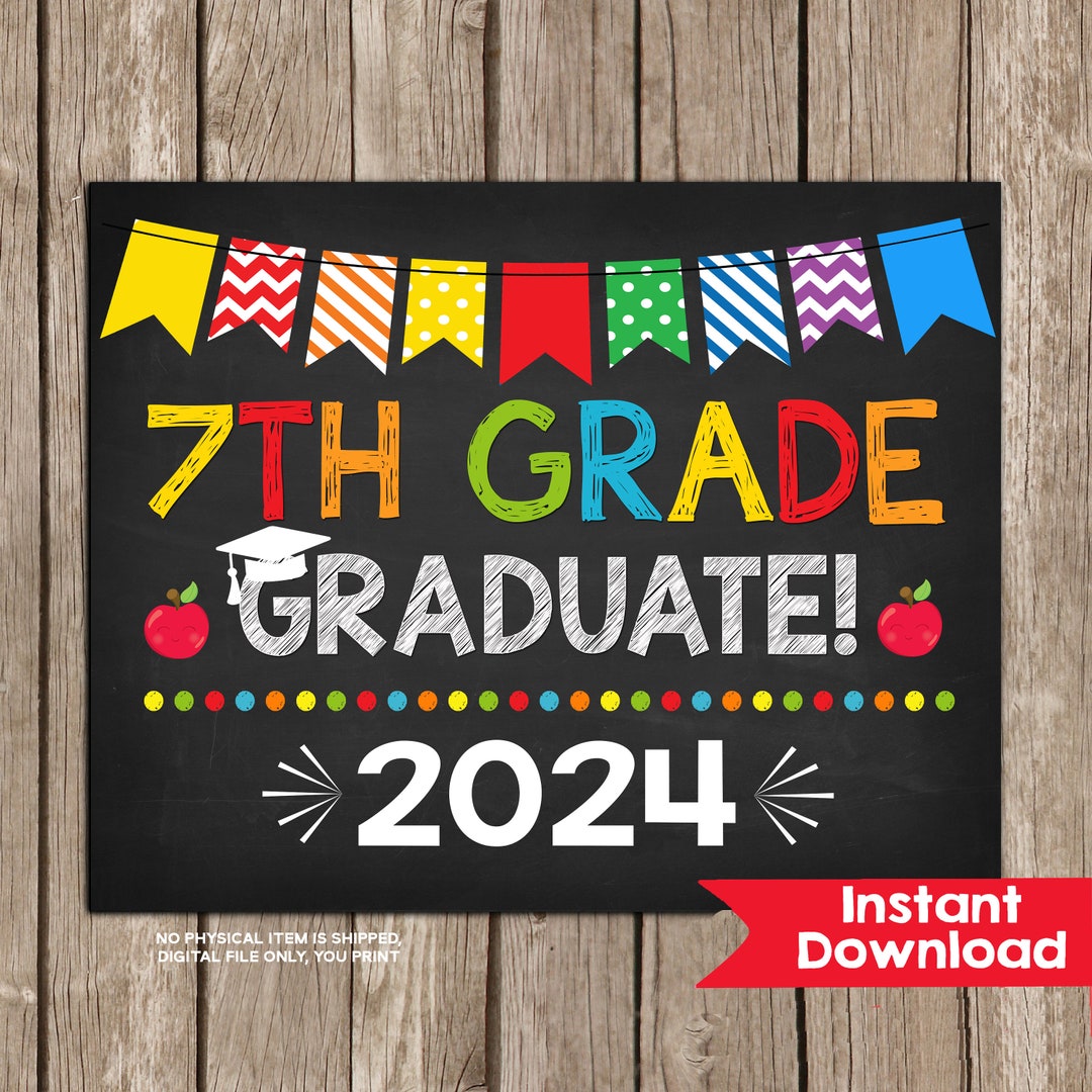 7TH Grade GRADUATION Sign, Elementary School Graduate,last Day of 7th ...