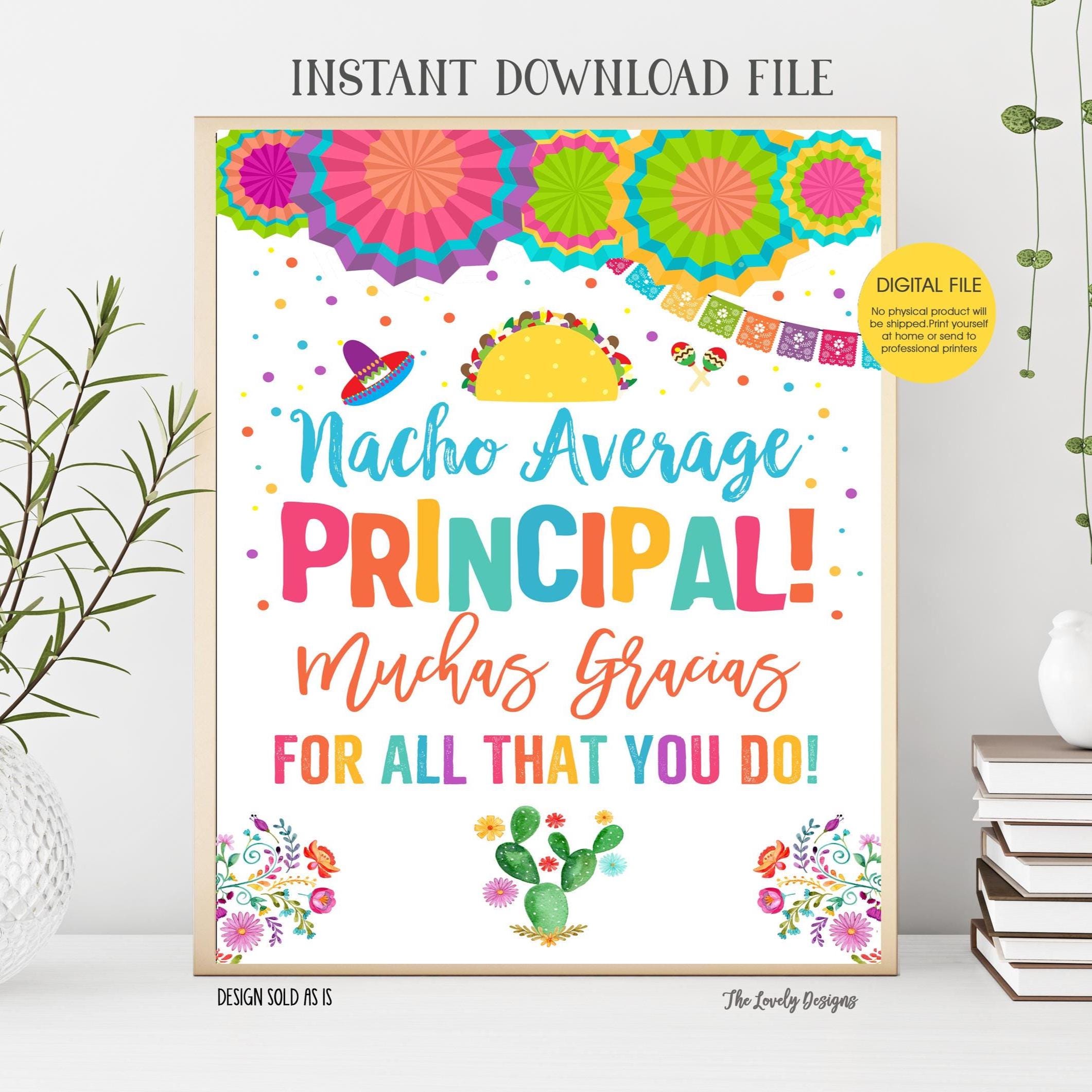 Nacho Average Principal Sign Printable Nacho Average Principal ...