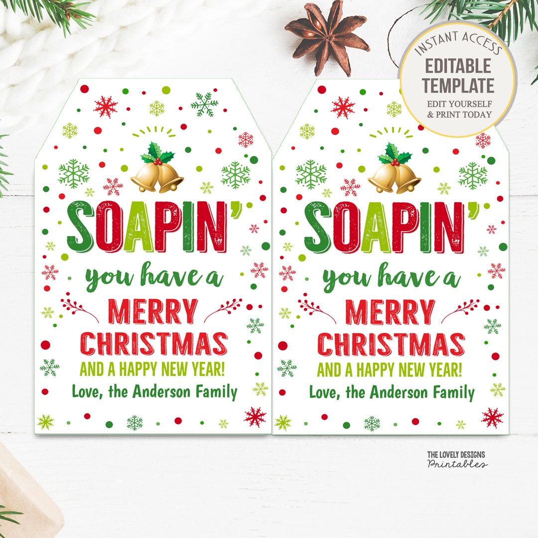 Editable Soapin You Have a Merry Christmas Tags Holiday Soap Gift ...