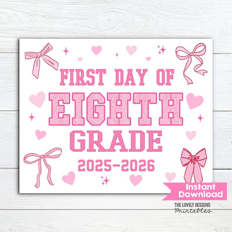 First Day of 8th Grade Sign, Instant Download Pink Bow First Day of ...