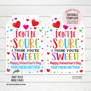 Sweet and Sour Candy Valentine Don't Be Sour I Think You're Sweet ...