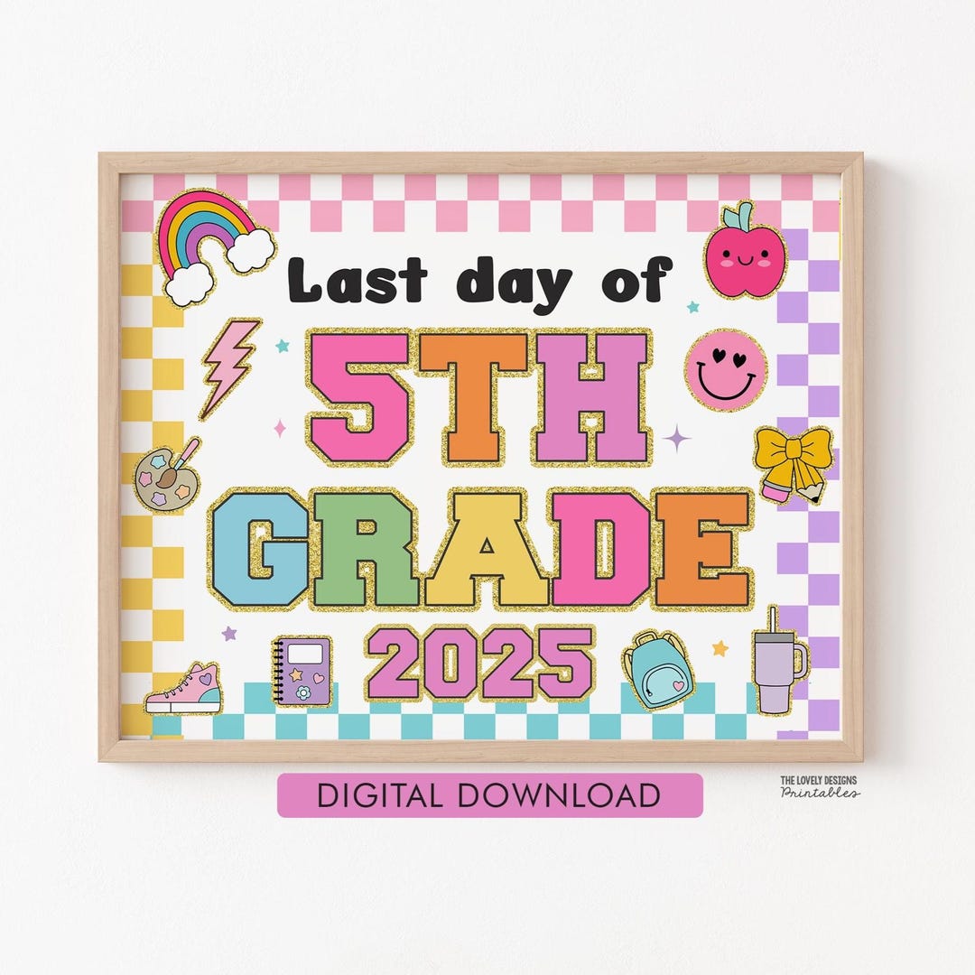 Last Day of 5th Grade Sign Last Day of School Sign INSTANT DOWNLOAD ...