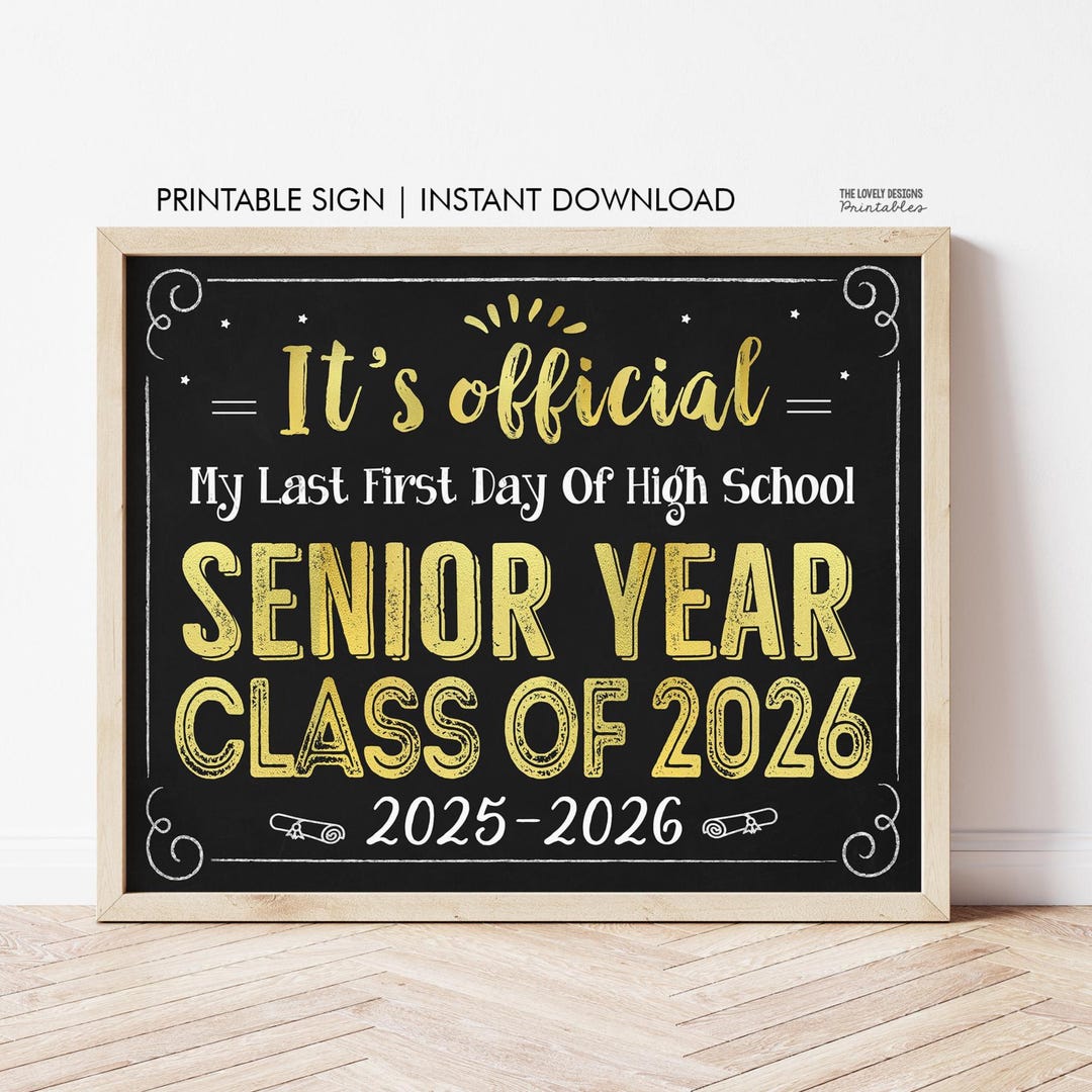 First Day of Senior Year Class of 2026 Gold Sign INSTANT DOWNLOAD Photo ...