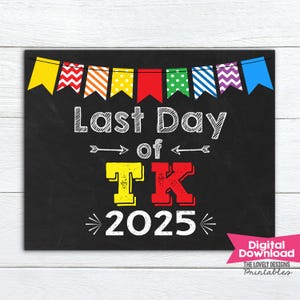Last Day of TK, Last Day of Transitional Kindergarten Sign INSTANT ...