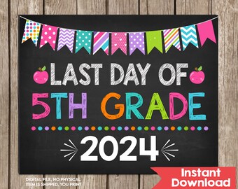 Girl Last Day of 5th Grade Sign Last Day of School Printable Photo ...