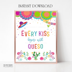 Fiesta Every Kiss Begins With Queso Sign Fiesta Bridal Shower Sign ...