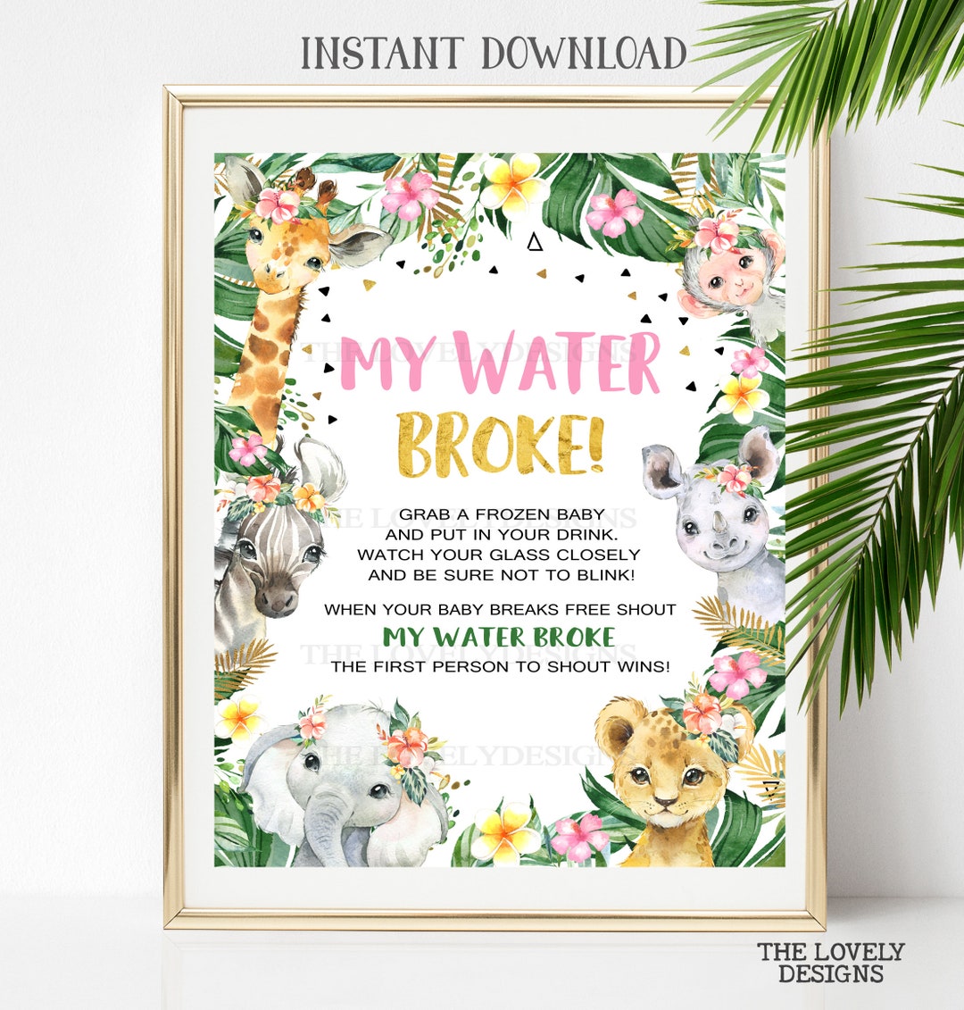 Jungle My Water Broke Sign Jungle Girl Baby Shower Activity Jungle ...