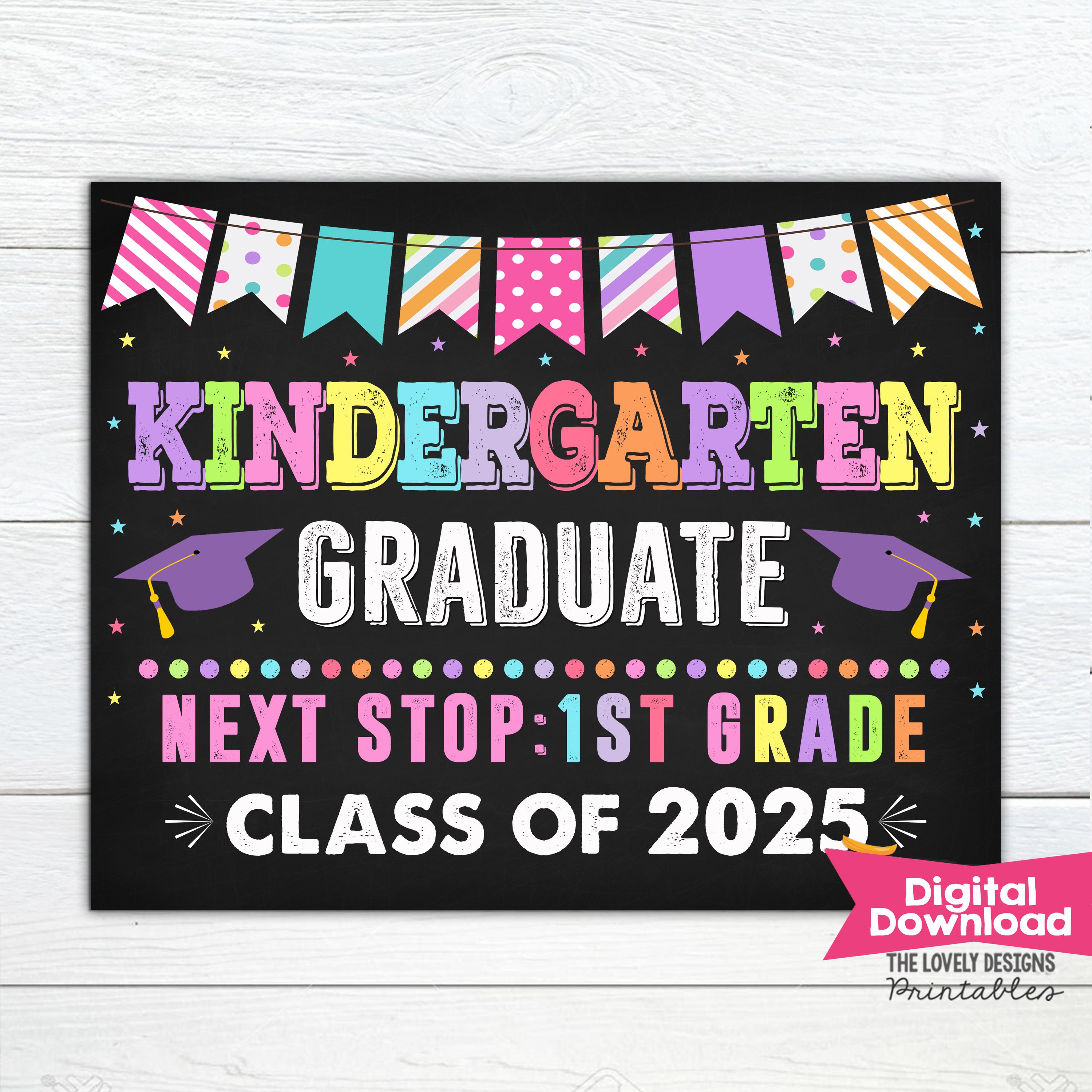 KINDERGARTEN GRADUATION Sign, Kindergarten Graduate, Last Day of ...
