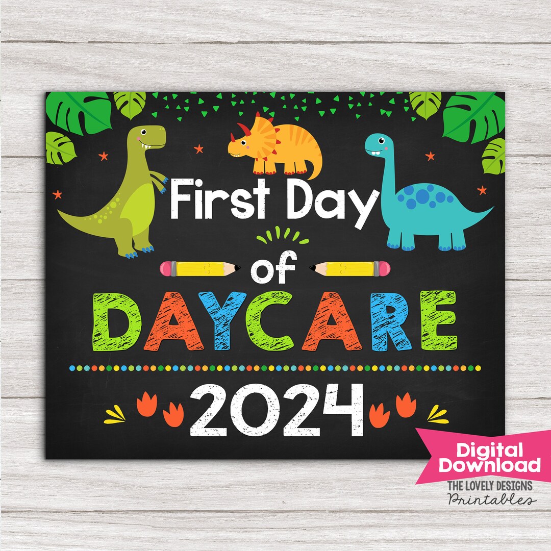Dinosaur First Day of Daycare Sign,instant DOWNLOAD Photo Prop,dinosaur ...