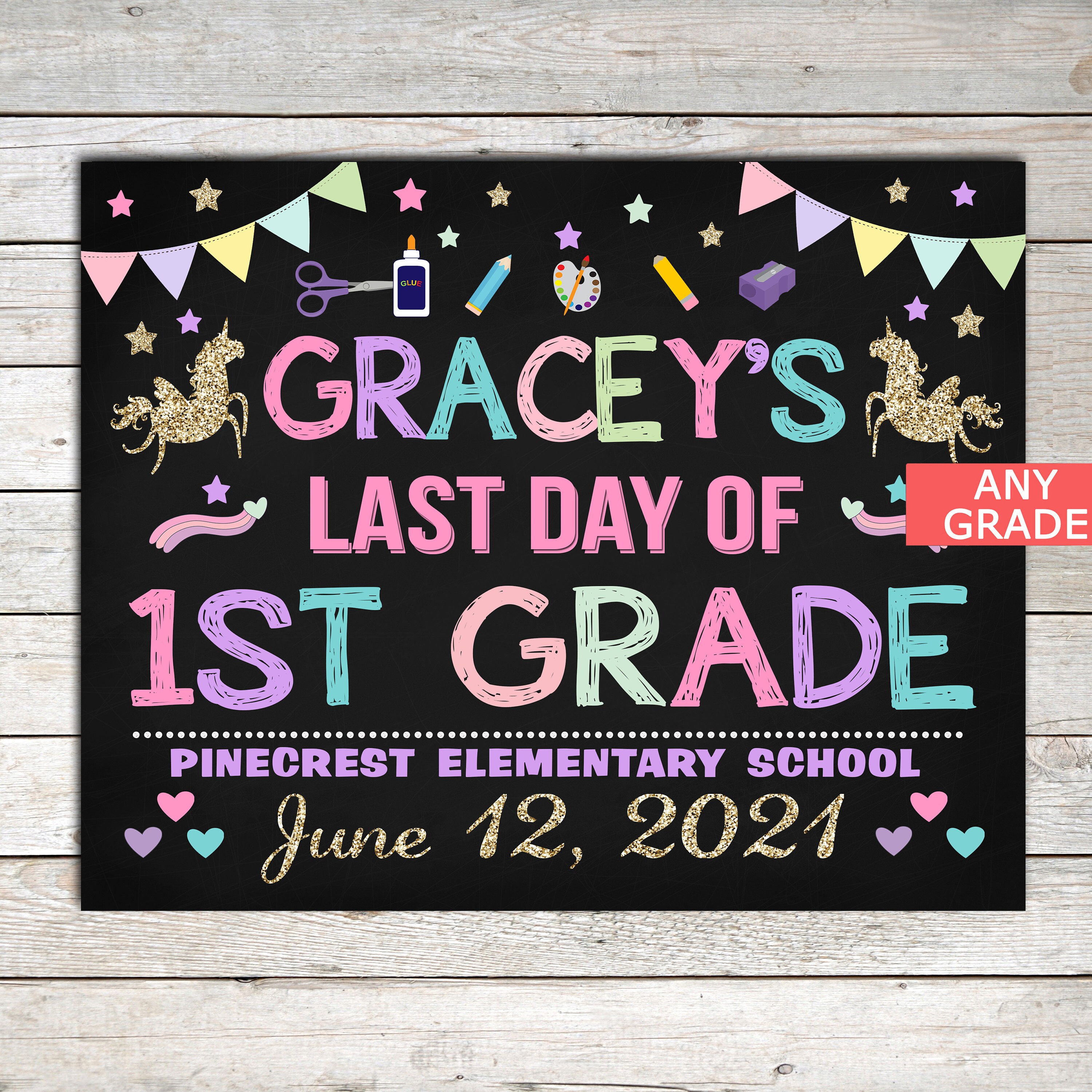Unicorn Last Day of School Sign Last Day of Kindergarten ANY | Etsy