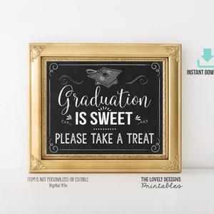Graduation is Sweet Take a Treat Sign, Graduation Party Candy Table ...