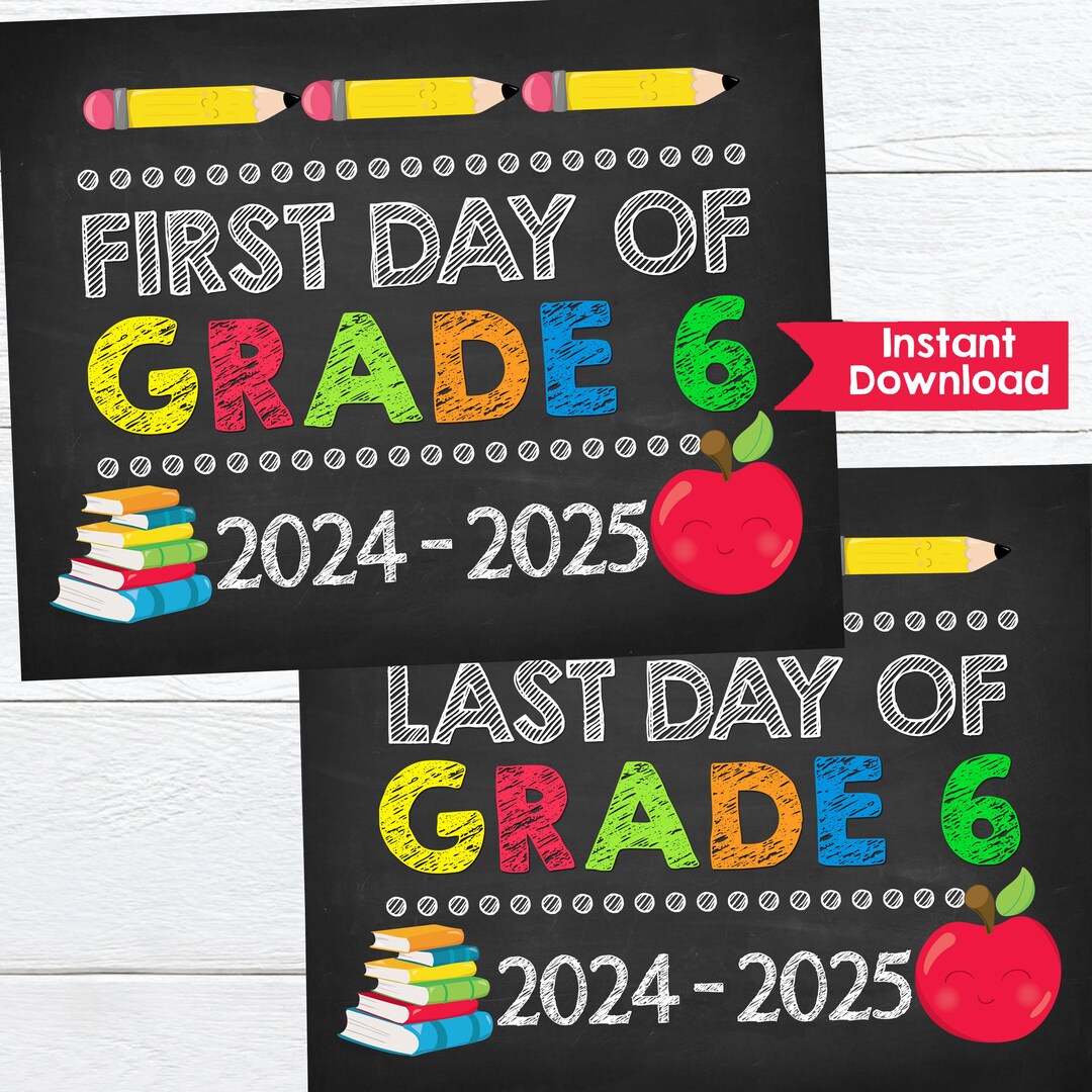 First Day of GRADE 6 and Last Day of Grade 6 INSTANT DOWNLOAD Photo ...