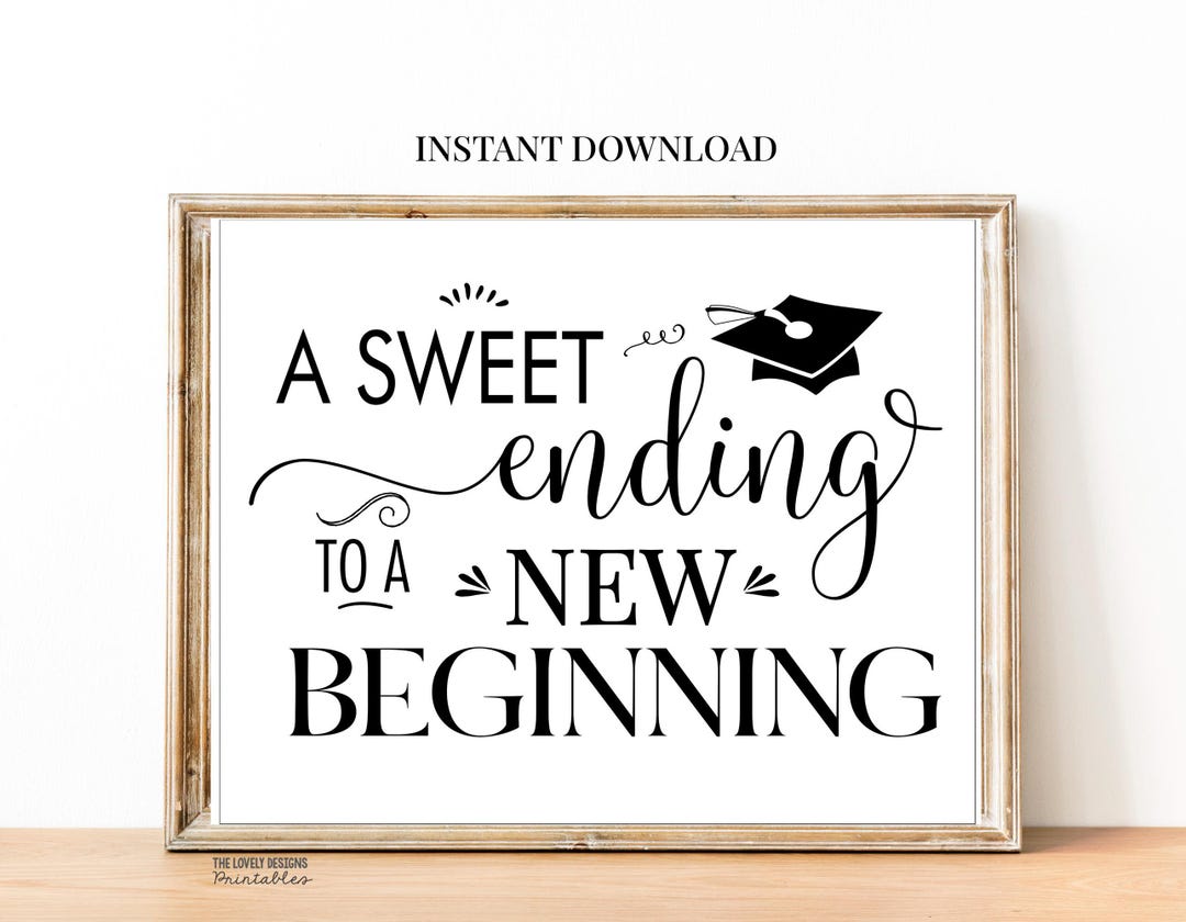 Modern A Sweet Ending to a New Beginning Sign, Class of 2025 ...