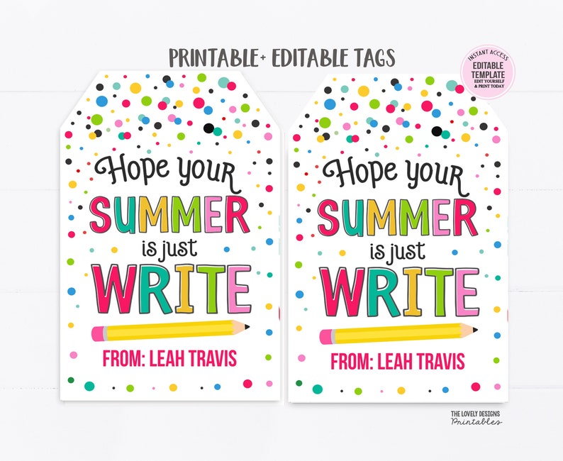 Pencil End of School Year Gift Tags I Hope Your Summer is Just Write ...