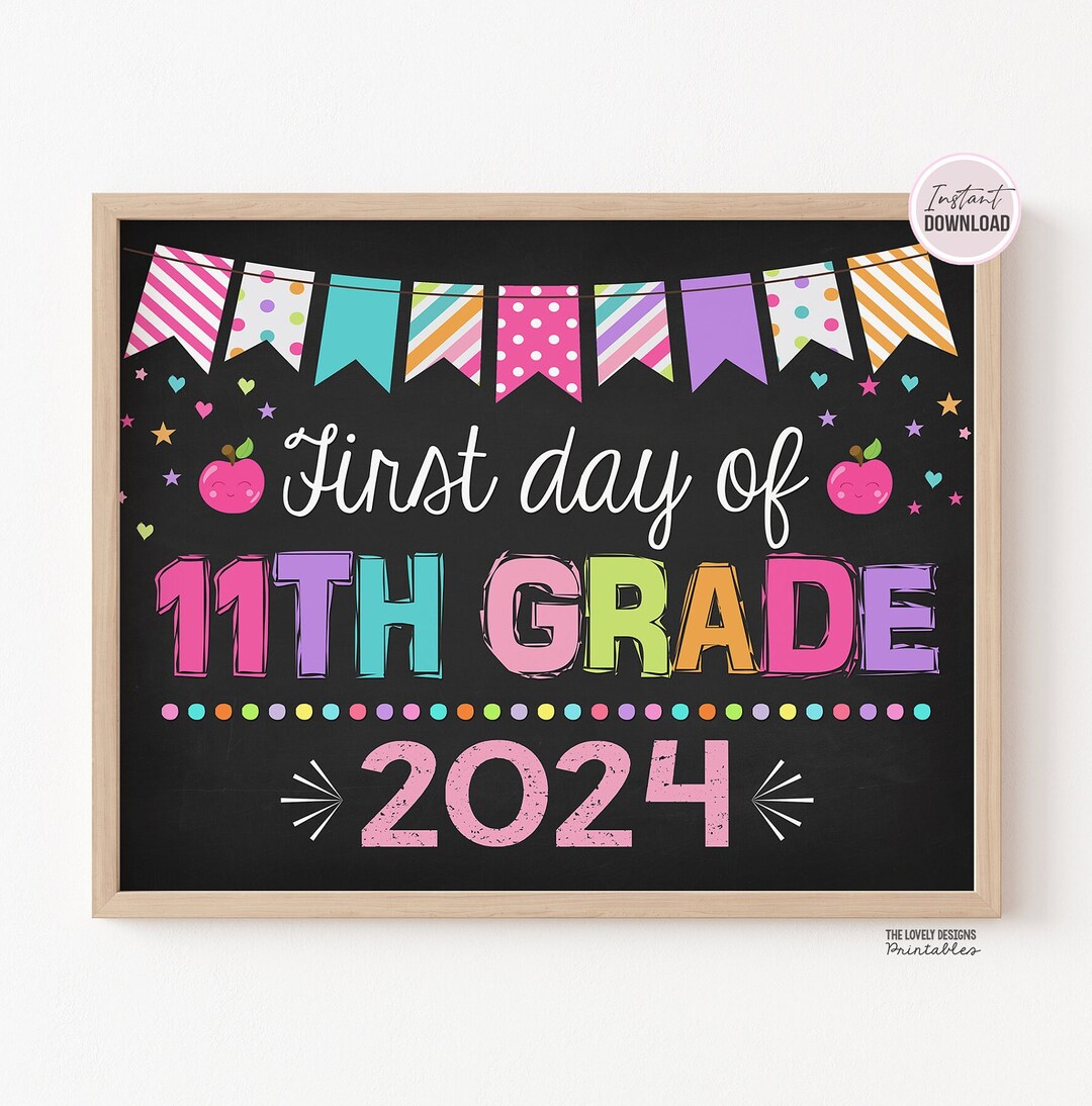 Girl First Day of 11th Grade Sign INSTANT DOWNLOAD Photo Prop First Day ...
