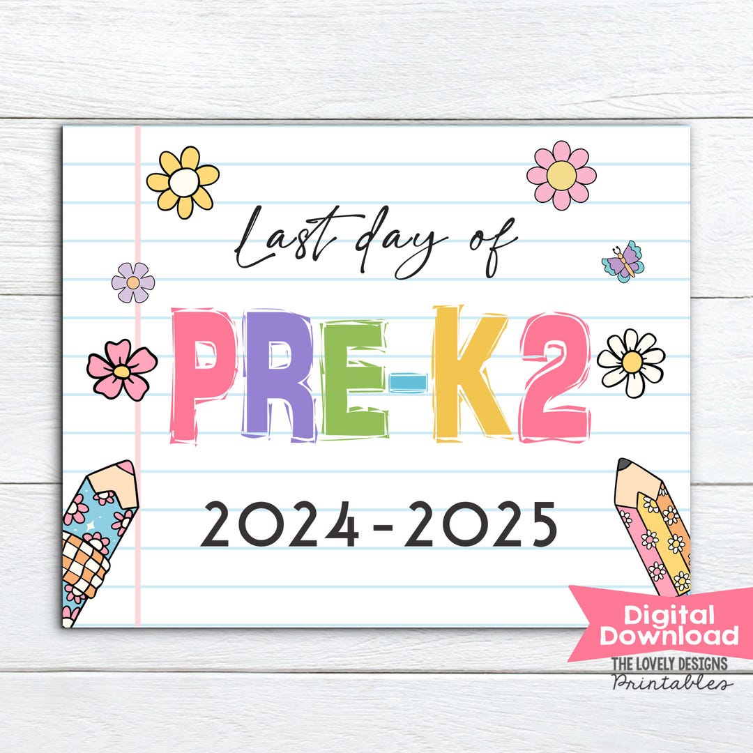 Last Day of Pre-k2 Sign: Chalkboard Photo Prop (digital Printable) - Etsy
