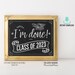 I'm Done Graduation Sign Senior Photo Prop Class of 2023 Sign High ...