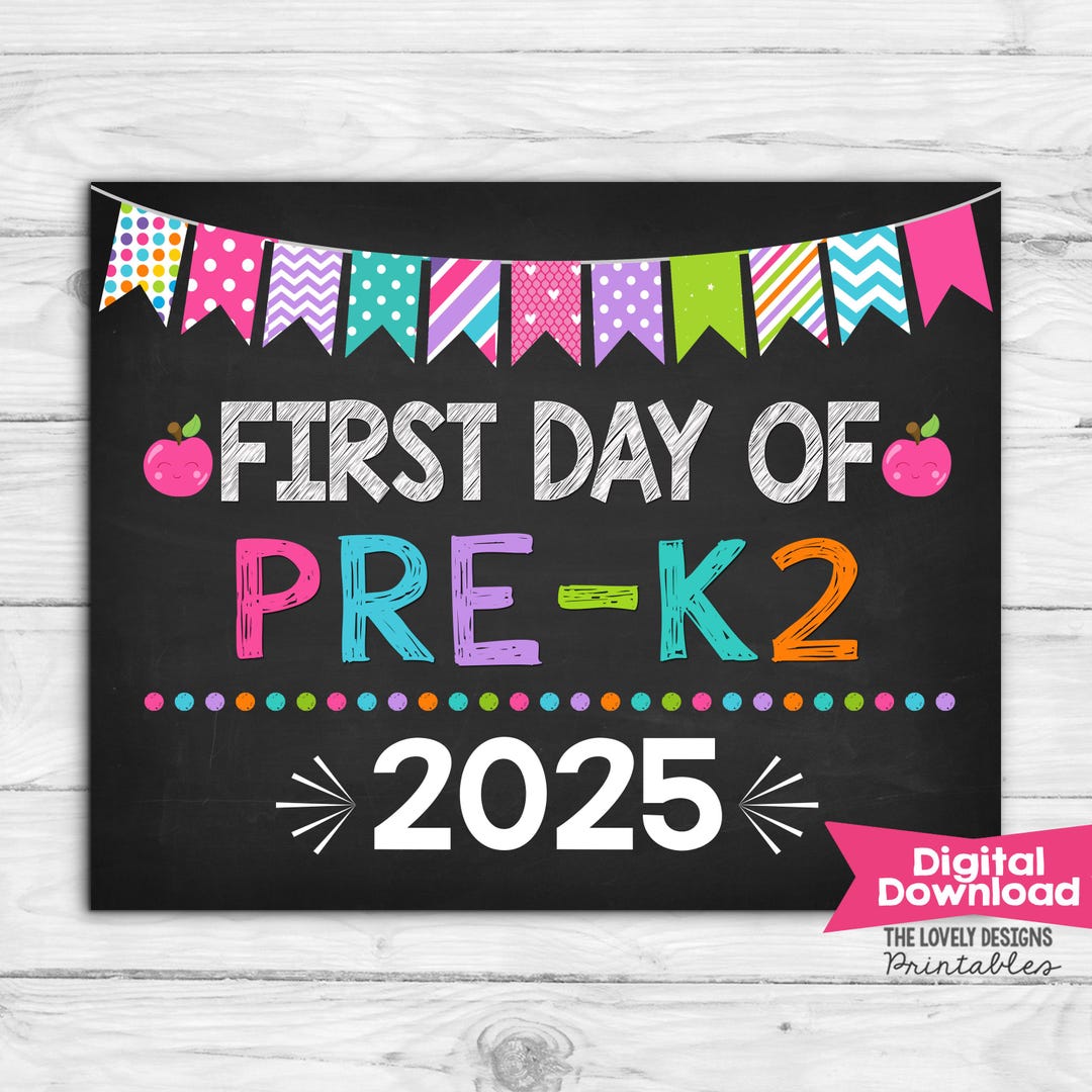 First Day of Pre-k2 Sign: Chalkboard Photo Prop (digital Download, 8x10 ...