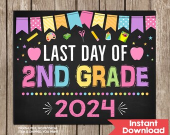 Last Day of 2nd Grade Sign Last Day of School Sign Printable Last Day ...