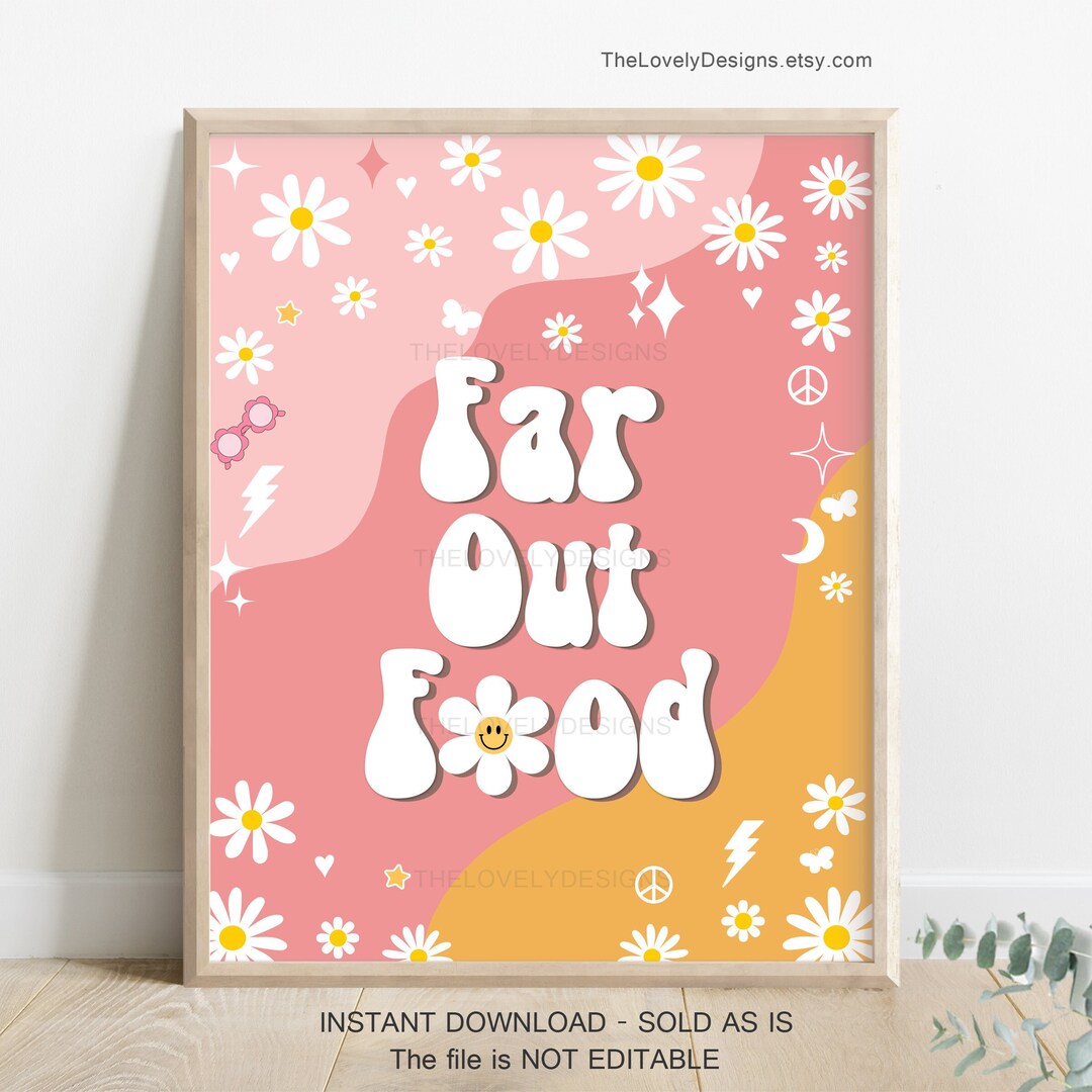 Far Out Food Sign Groovy Birthday Rainbow Pink and Yellow Daisy Retro ...