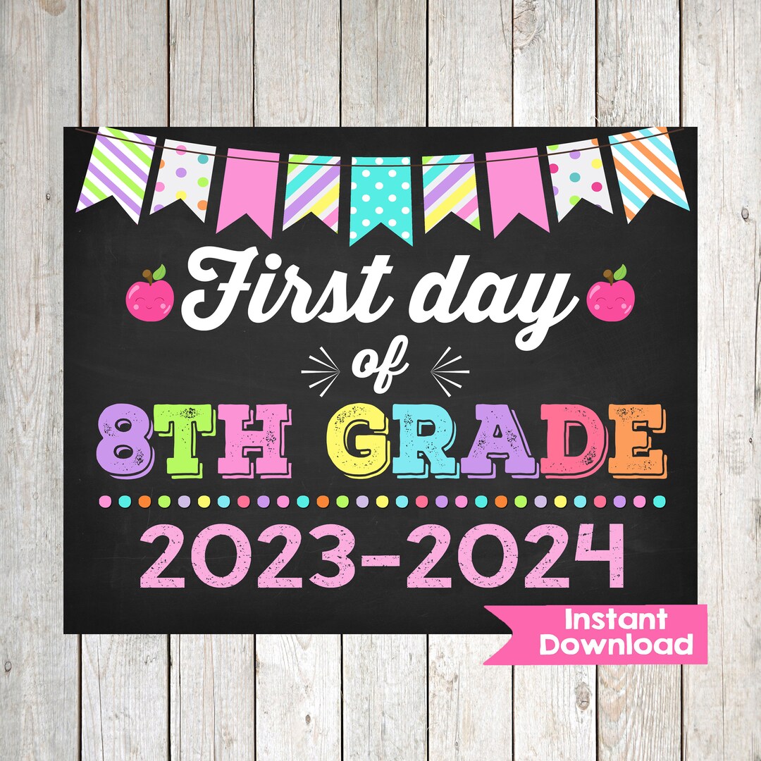Girl First Day of 8TH GRADE Sign 8x10 INSTANT DOWNLOAD Photo - Etsy