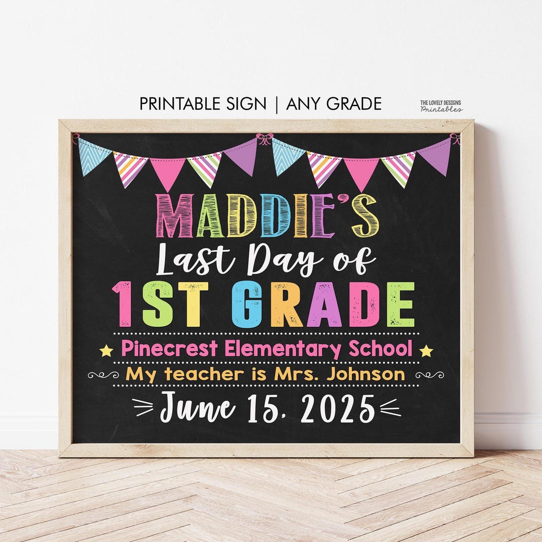 Last Day of School Sign, Girl Last Day of School Chalkboard Sign, ANY ...