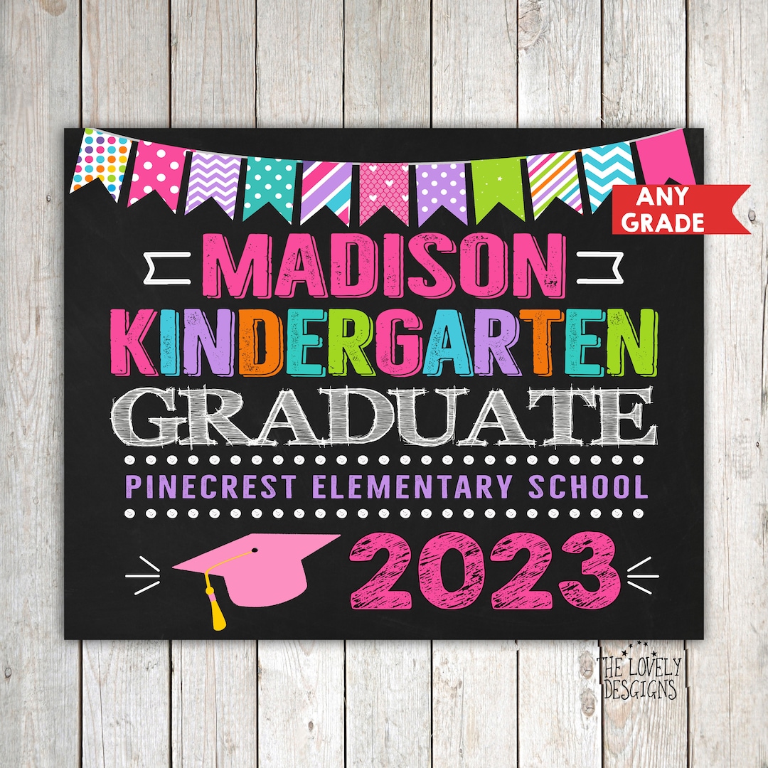 KINDERGARTEN GRADUATION Sign PERSONALIZED, Girl Kindergarten Graduate ...
