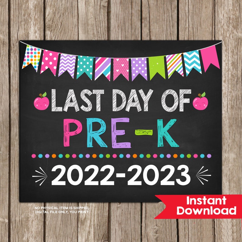 Girl Last Day of PRE-K Sign INSTANT DOWNLOAD Photo Prop Last - Etsy