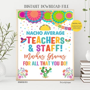 Nacho Average Teachers and Staff Sign Printable Staff Fiesta Sign ...