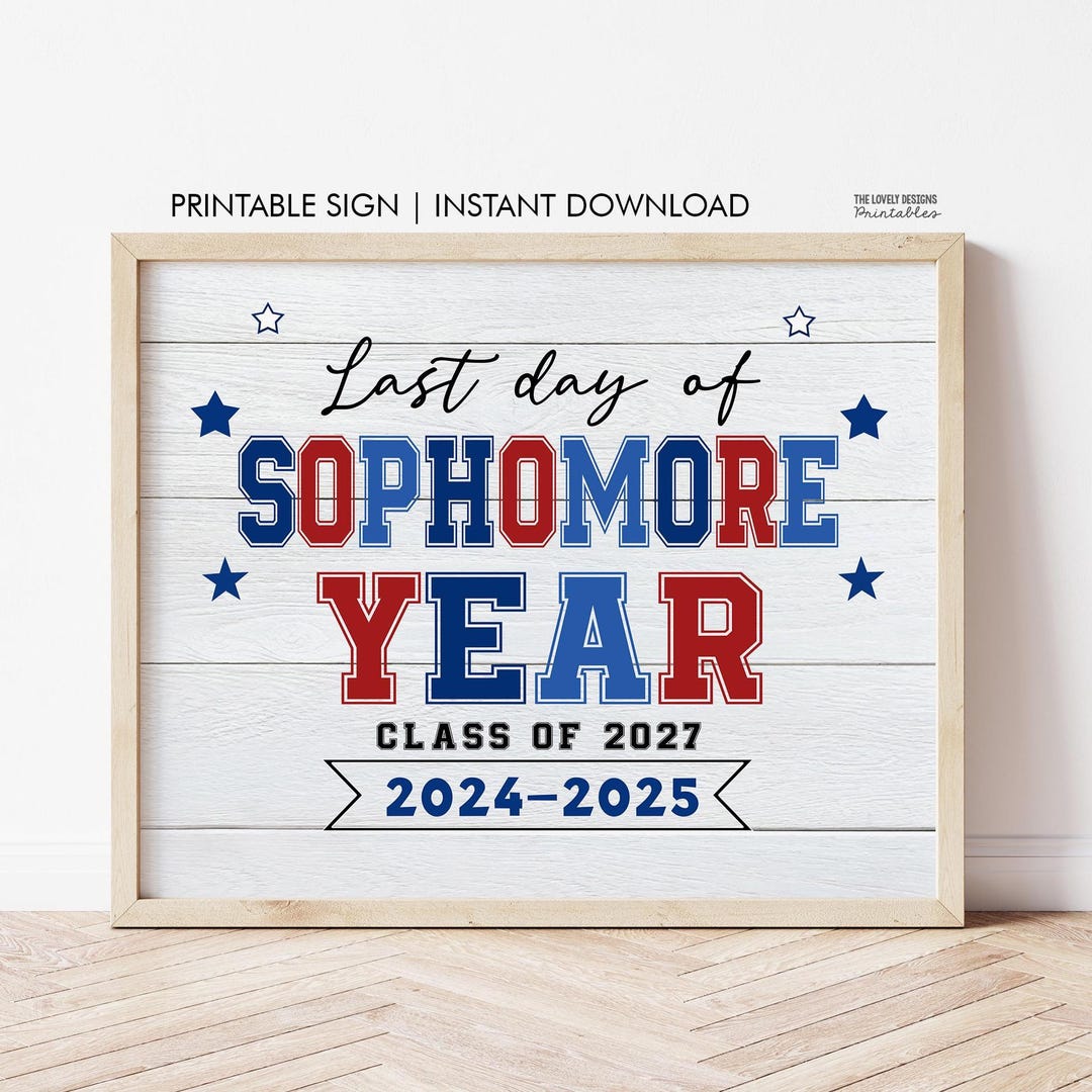 Last Day of Sophomore Year Sign, Last Day of 10th Grade Sign INSTANT ...