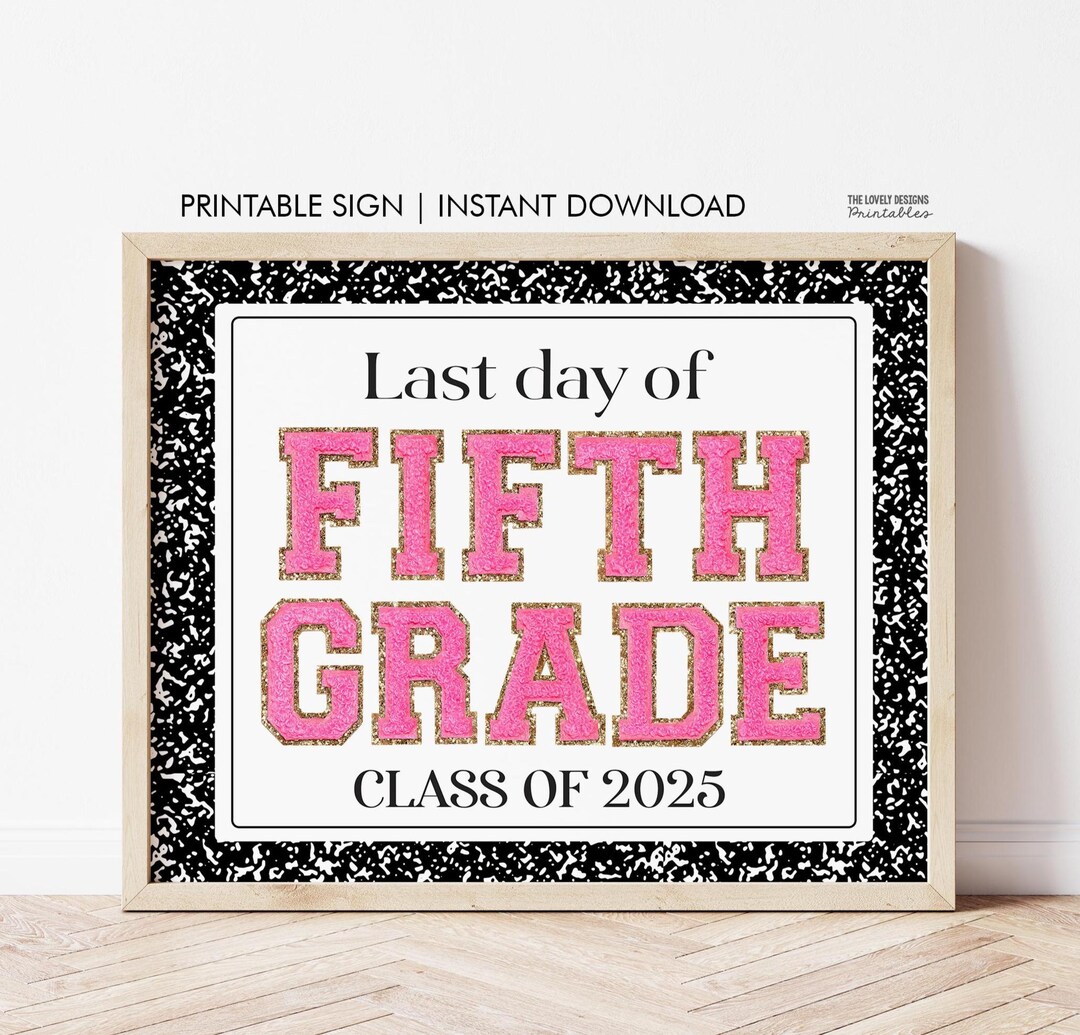 Girl Last Day of 5th Grade Sign, Last Day of Fifth Chalkboard Sign ...