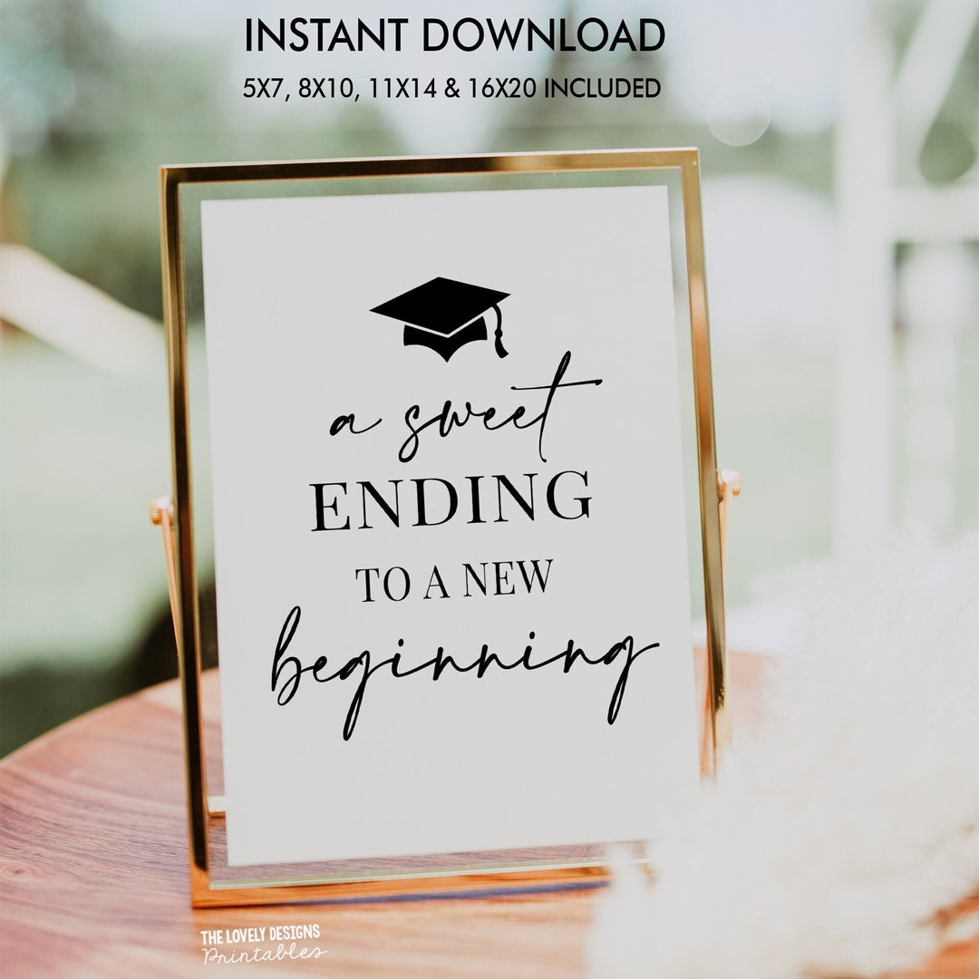 A Sweet Ending to a New Beginning Sign, Graduation Modern Minimalist ...