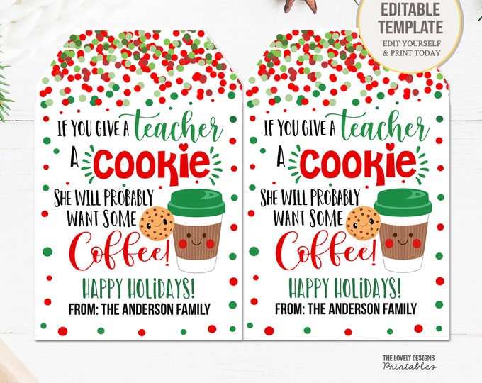 EDITABLE Christmas Teacher Gift Tags Printable for Cookies /coffee "if ...
