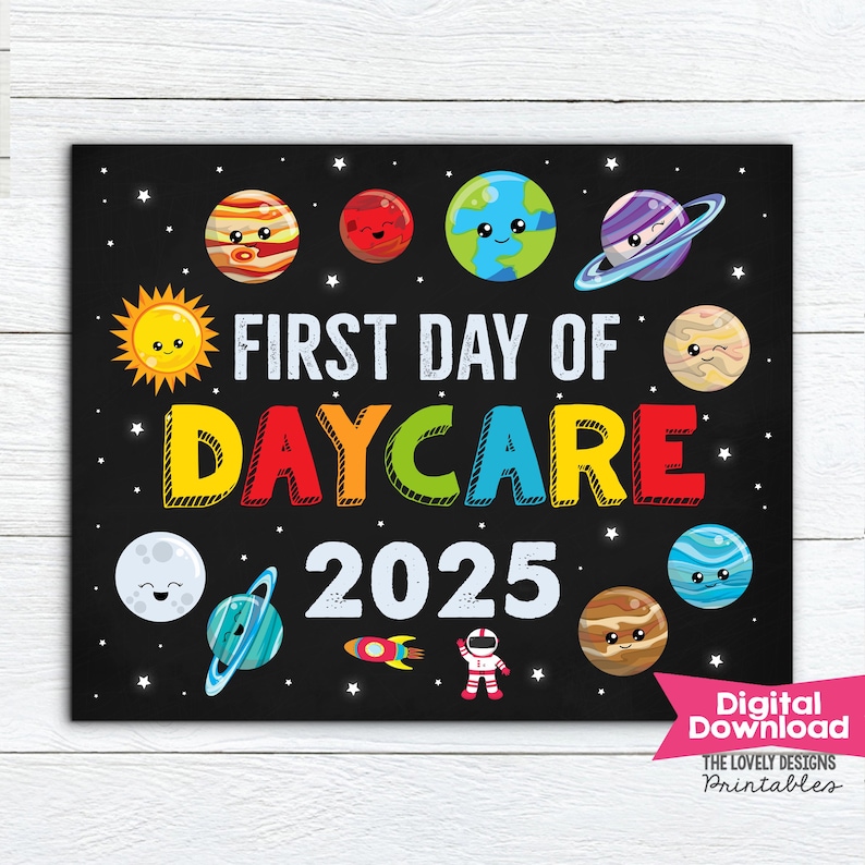 Space First Day of Daycare Sign INSTANT DOWNLOAD Rocket First Day of ...