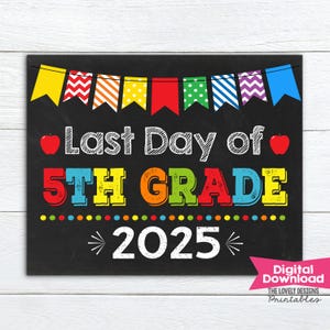 Last Day of 5th Grade Sign INSTANT DOWNLOAD Photo Prop, Last Day of ...