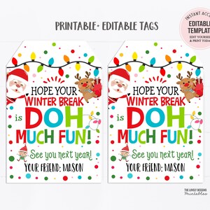 Winter Break is DOH Much Fun Tag Play Dough Gift From Teacher Student ...