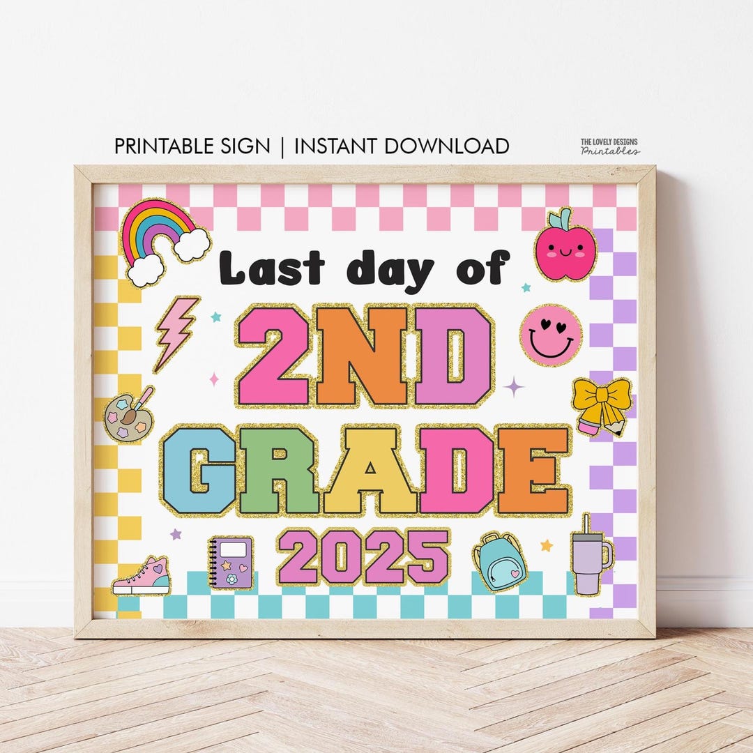Last Day of 2nd Grade Sign INSTANT DOWNLOAD Photo Prop Last Day of ...