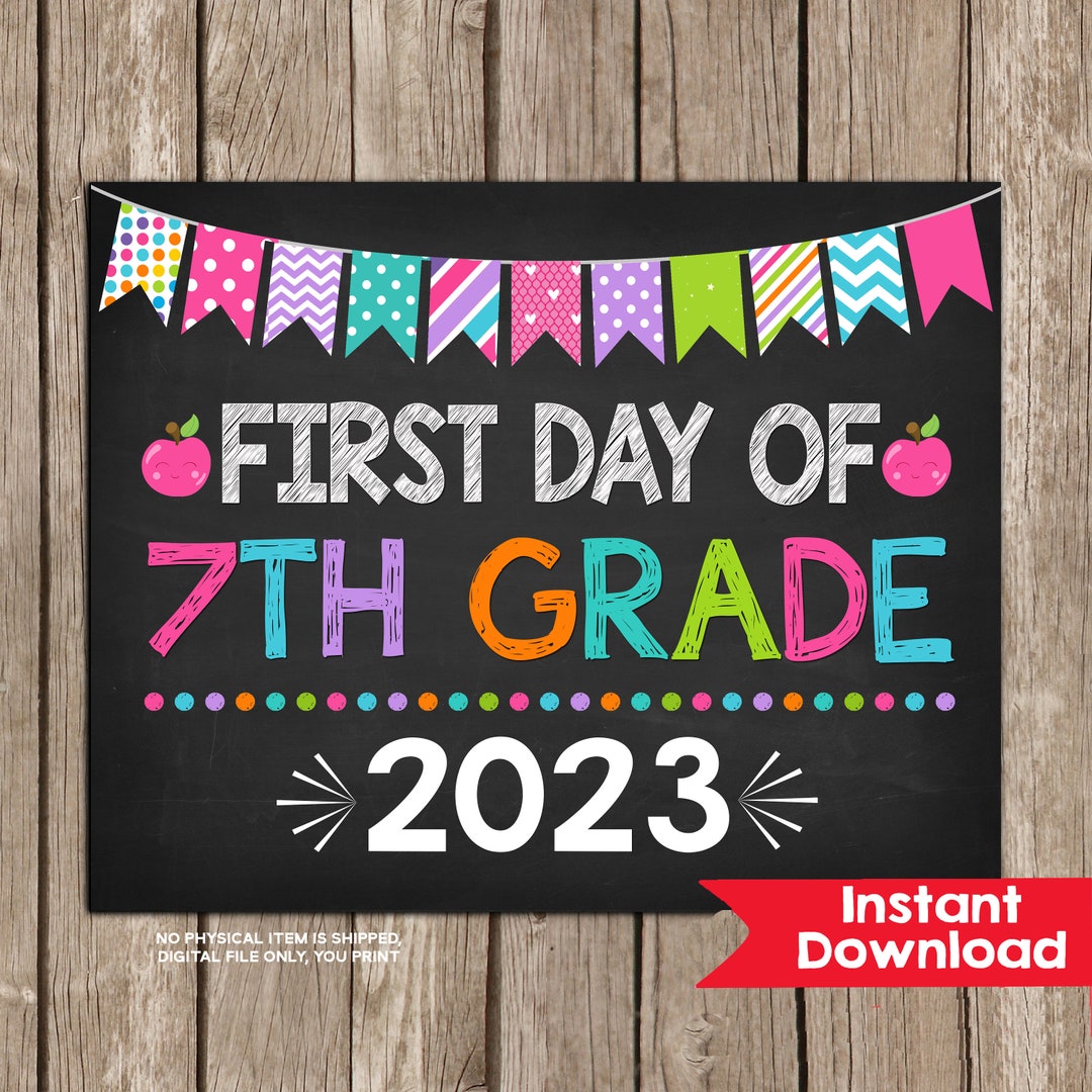 First Day of 7th Grade Sign INSTANT DOWNLOAD Photo Prop First - Etsy