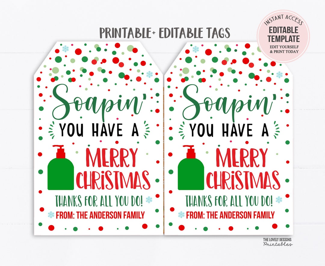 Editable Soapin You Have a Merry Christmas Tags Holiday Soap Gift ...