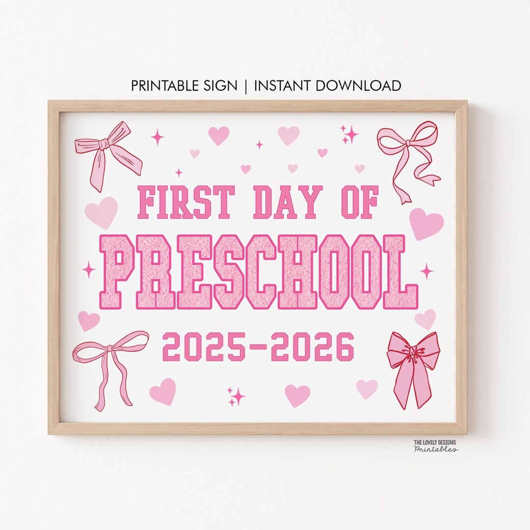 First Day of Preschool Sign, Printable Bow First Day of Preschool Sign ...